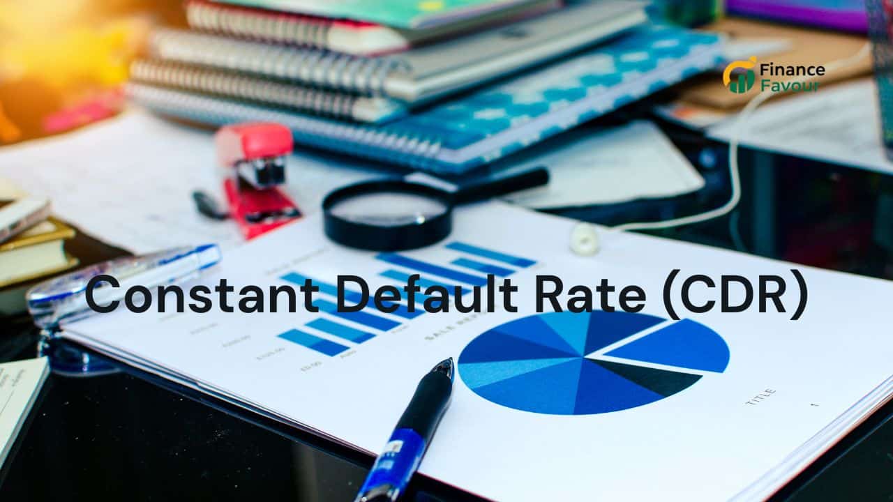 Constant Default Rate (CDR): Definition, How They Work, and Risks