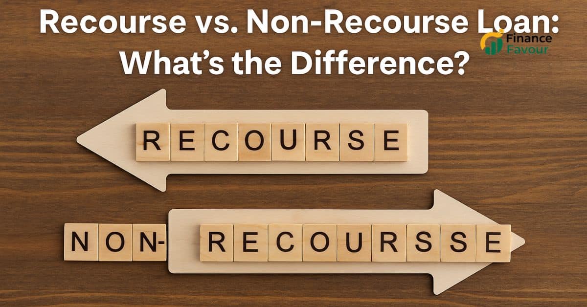 Recourse vs. Non-Recourse Loan: What's the Difference?